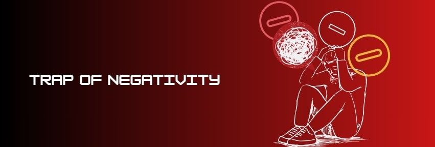 The Dangers of Excessive Negativity – Mind's Maze and Beyond